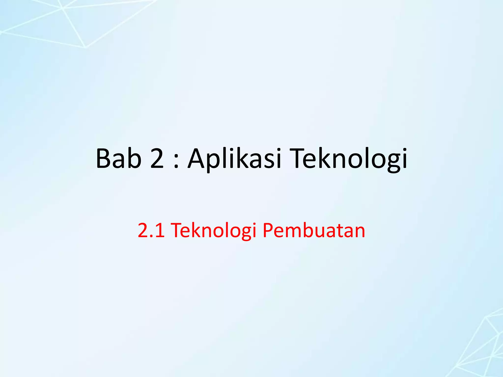 Aplikasi teknologi | PPTX