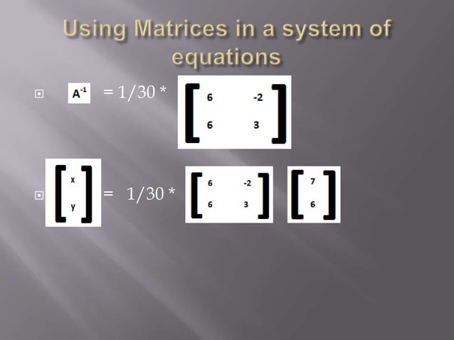 Using matrices in a system of equations | PPTX