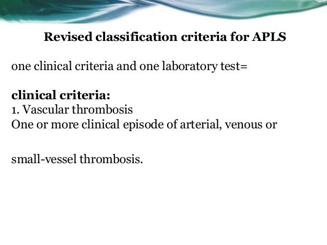 Antiphospholipid Antibody syndrome- Updated Guidelines