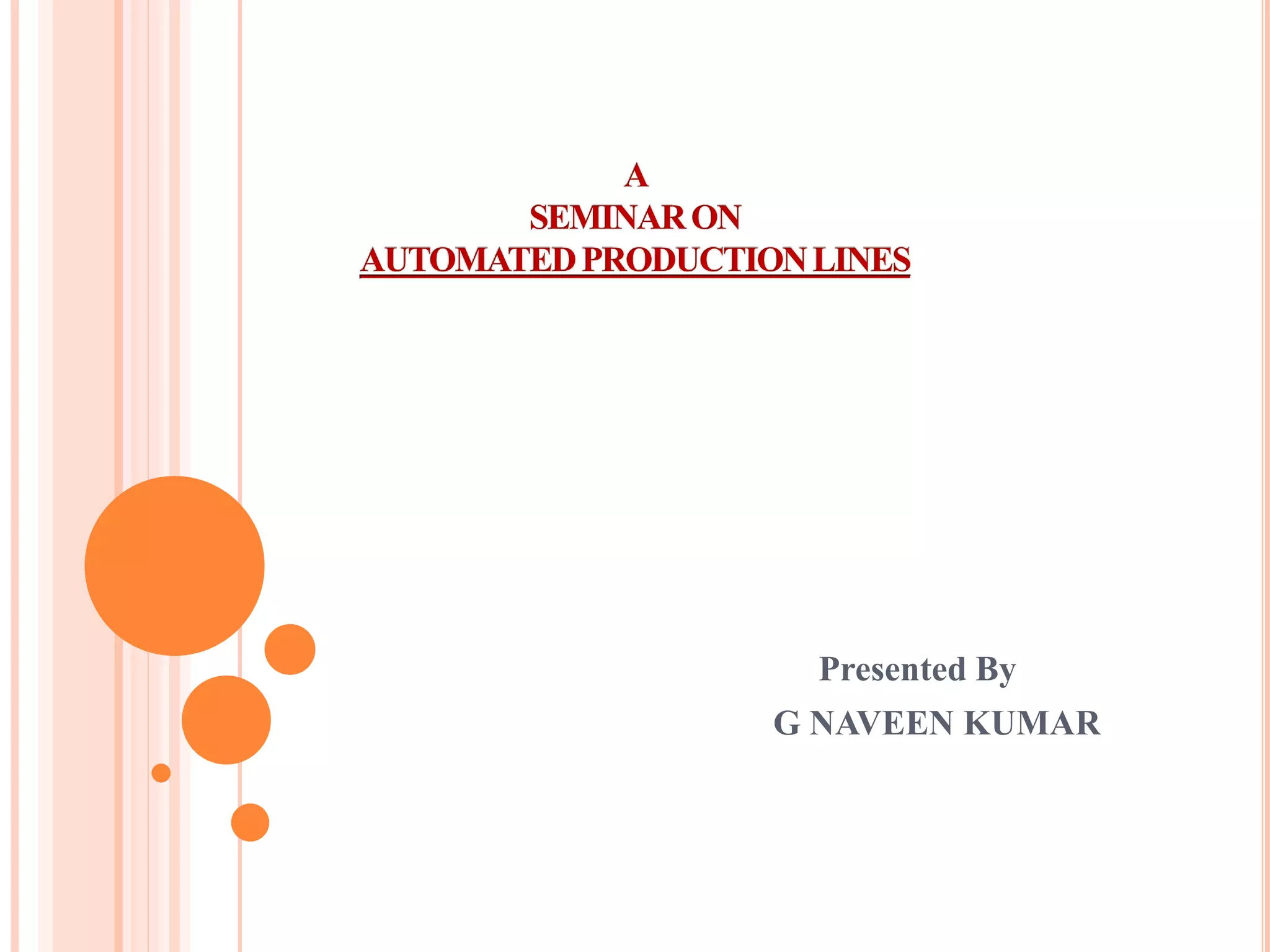 Automated production line seminar | PPTX