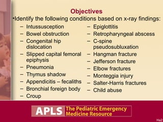 Apls Pediatric Emergency Radiology 1 | PPT