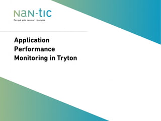 Application Performance Monitoring in Tryton | PDF | Databases | Computer Software and Applications