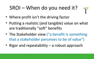 Social Return on Investment (SROI) - a framework for Benefits ...