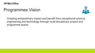 How the Met Office delivers extraordinary impact and benefit through ...