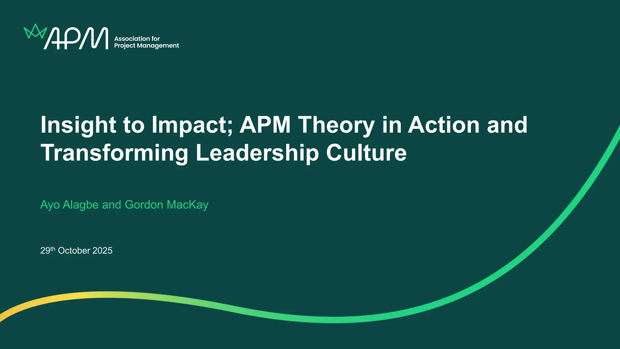 Insight to Impact: APM Theory in Action and Transforming Leadership | PDF