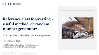 Reference Class Forecasting - useful method, or random number generator ...