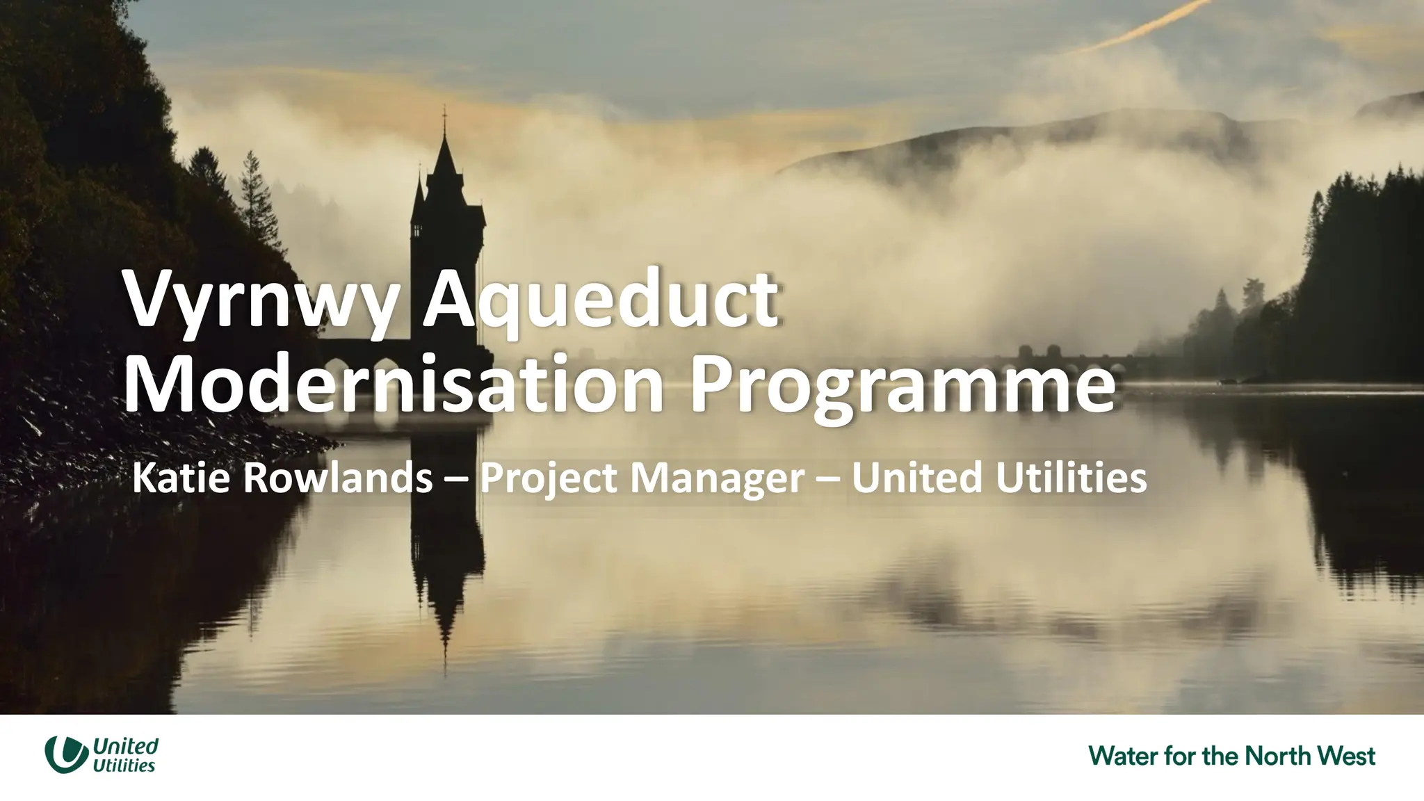 The Vyrnwy Aqueduct Modernisation Programme webinar, 17 April 2024 | PDF
