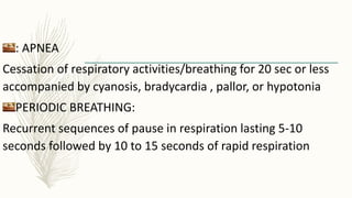 APNEA IN NEONATES DURING THEIR EARLY DAYS OF LIFE | PPTX