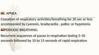APNEA of prematurity and other causes in new borns | PPT
