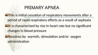 APNEA of prematurity and other causes in new borns | PPT