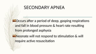 APNEA of prematurity and other causes in new borns | PPT