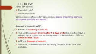 Apnea of prematurity.pptx important topic | PPTX