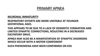 APNEA OF THE NEWBORN YEAR 6.pptx