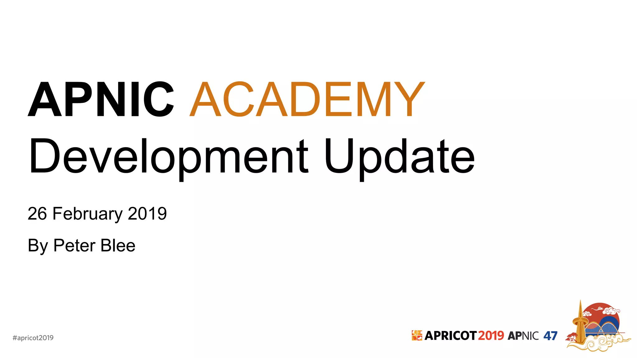 APNIC Academy Development Update | PPT