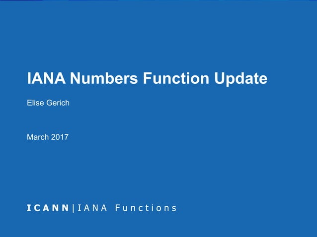 IANA Numbers Function Update | PPT