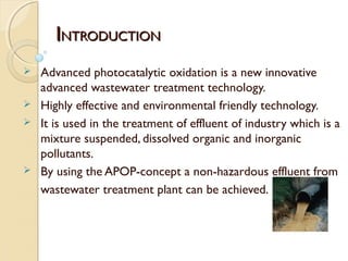 Advanced photo catalytic oxidation(wastewater) | PPT