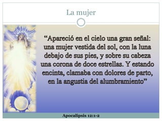 Apoc 12 dragon y mujer | PPTX