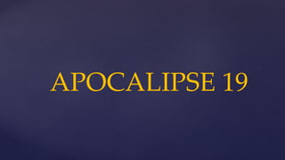 Apocalipse 19 | PPTX