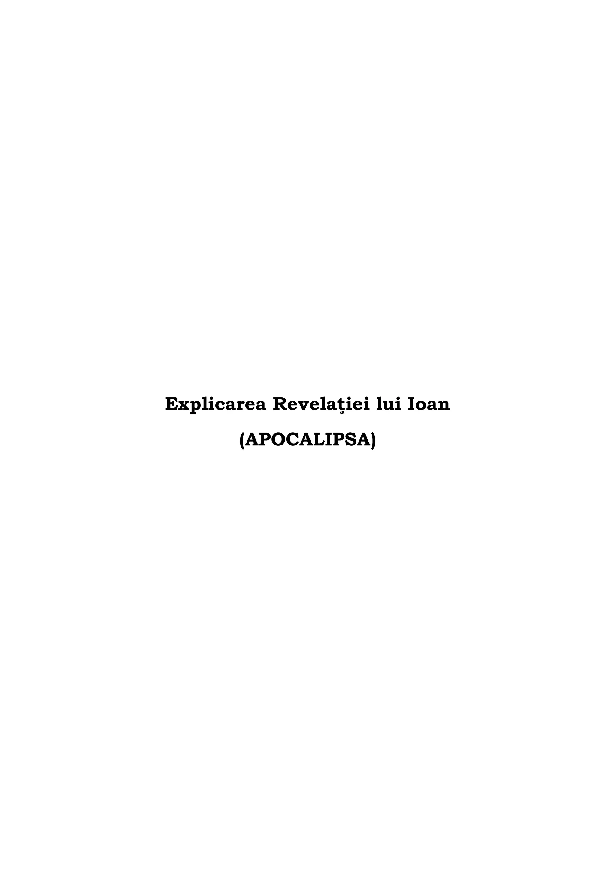 Apocalipsa (Explicarea Revelaţiei lui Ioan) | PDF