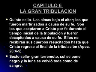 Apocalipsis cap 6 La Gran Tribulacion | PPT