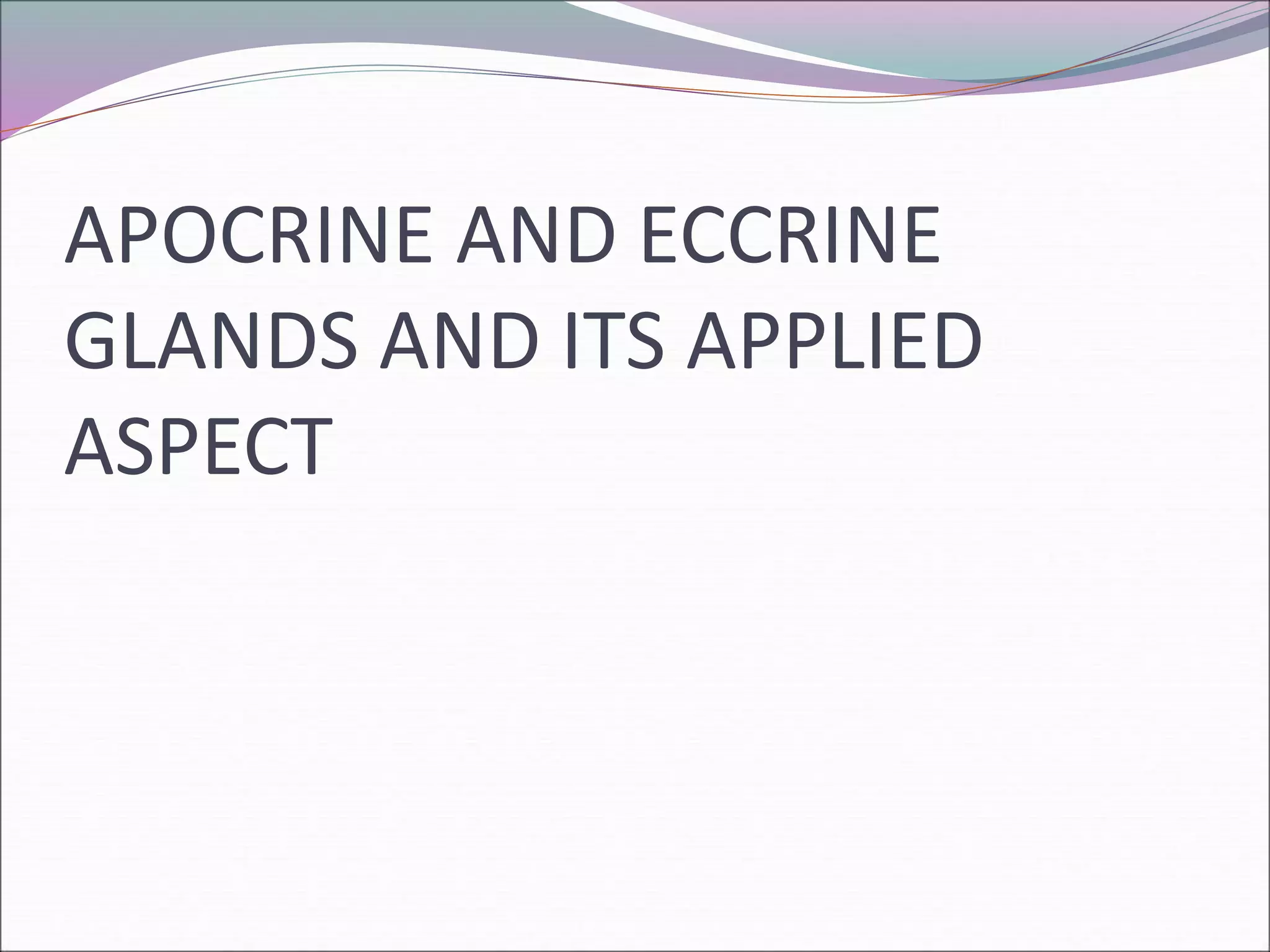 Apocrine and eccrine glands | PPT
