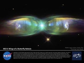 Dwarf White Butterfly Nebula M2 9