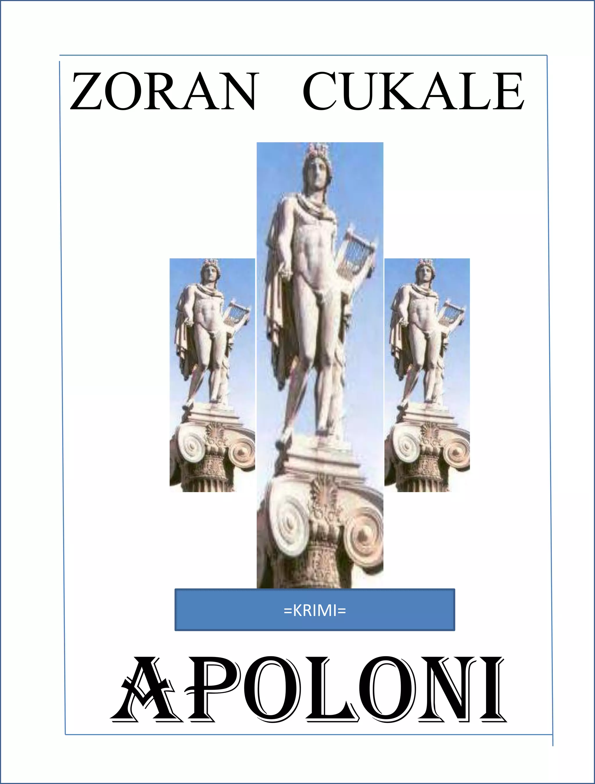 Zoran Cukale: Apoloni ,=krimi= | PPTX