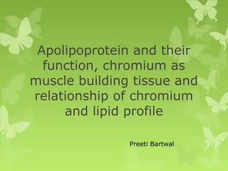 Apolipoprotein and their function, chromium as muscle building tissue ...