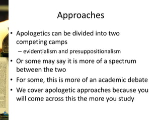 Apologetics 1 Lesson 2 Apologetic Approaches | PPTX
