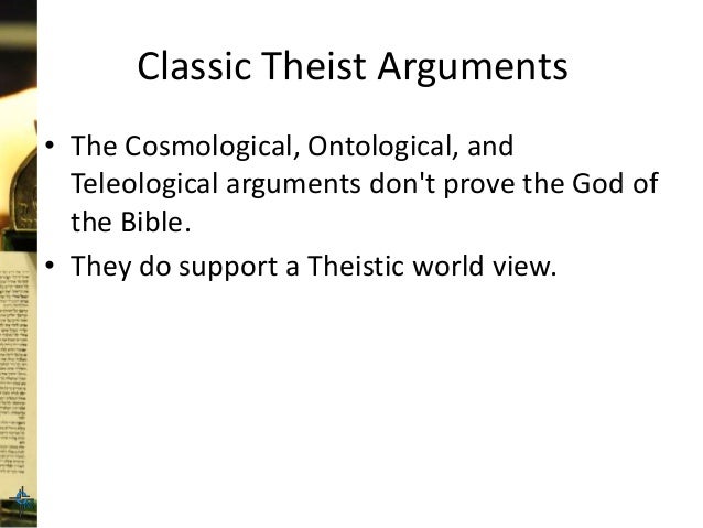 Apologetics 1 Lesson 7 Classic Theist Arguments Apologetics 1 Lesson 7 Classic Theist Arguments