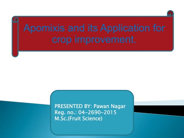 Apomixis and its application for crop improvement. | PPTX | Gardening ...