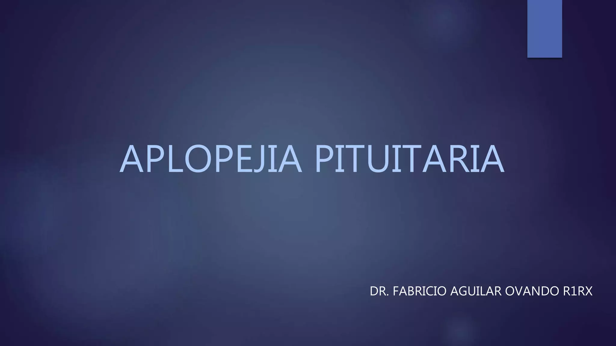 Apoplejia hipofisiaria | PPTX | Blood Disorders | Diseases and Conditions
