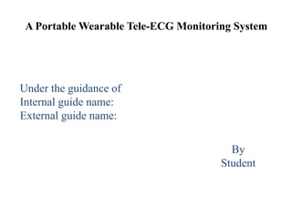A Portable Wearable Tele-ECG Monitoring System.pptx