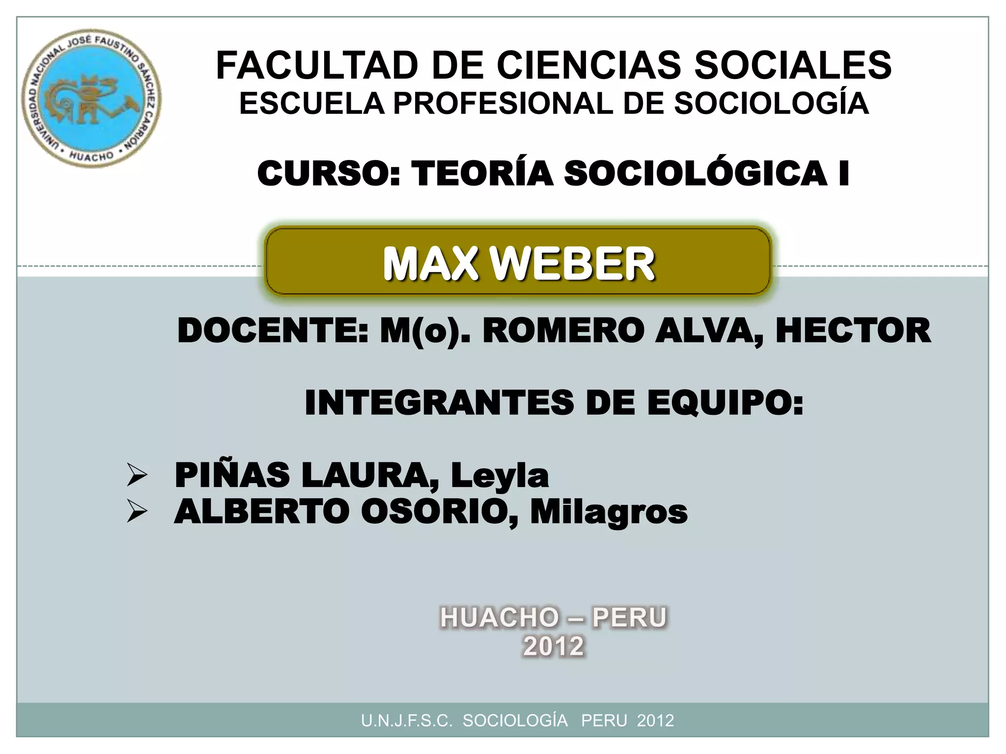 Aportes de max weber - Leyla Luz Piñas Laura | PPTX