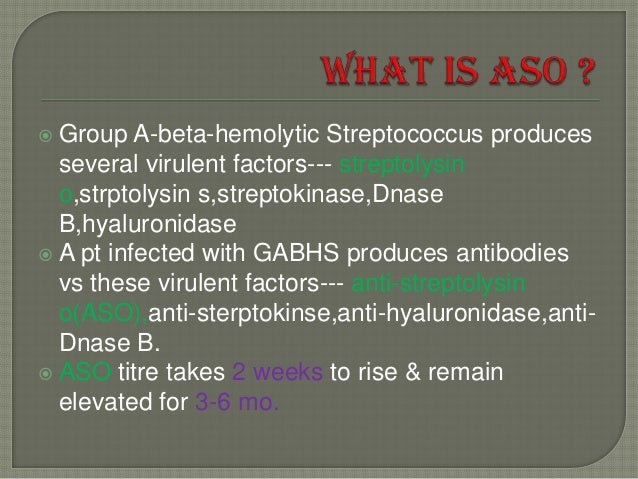 A positive aso titre