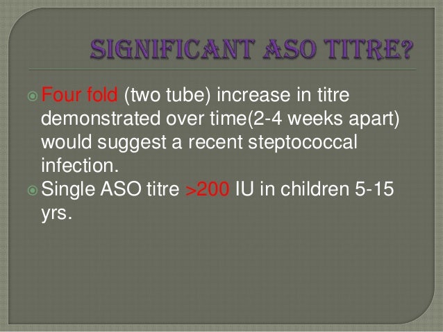 A positive aso titre