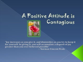 A Positive Attitude is Contagious | PPTX