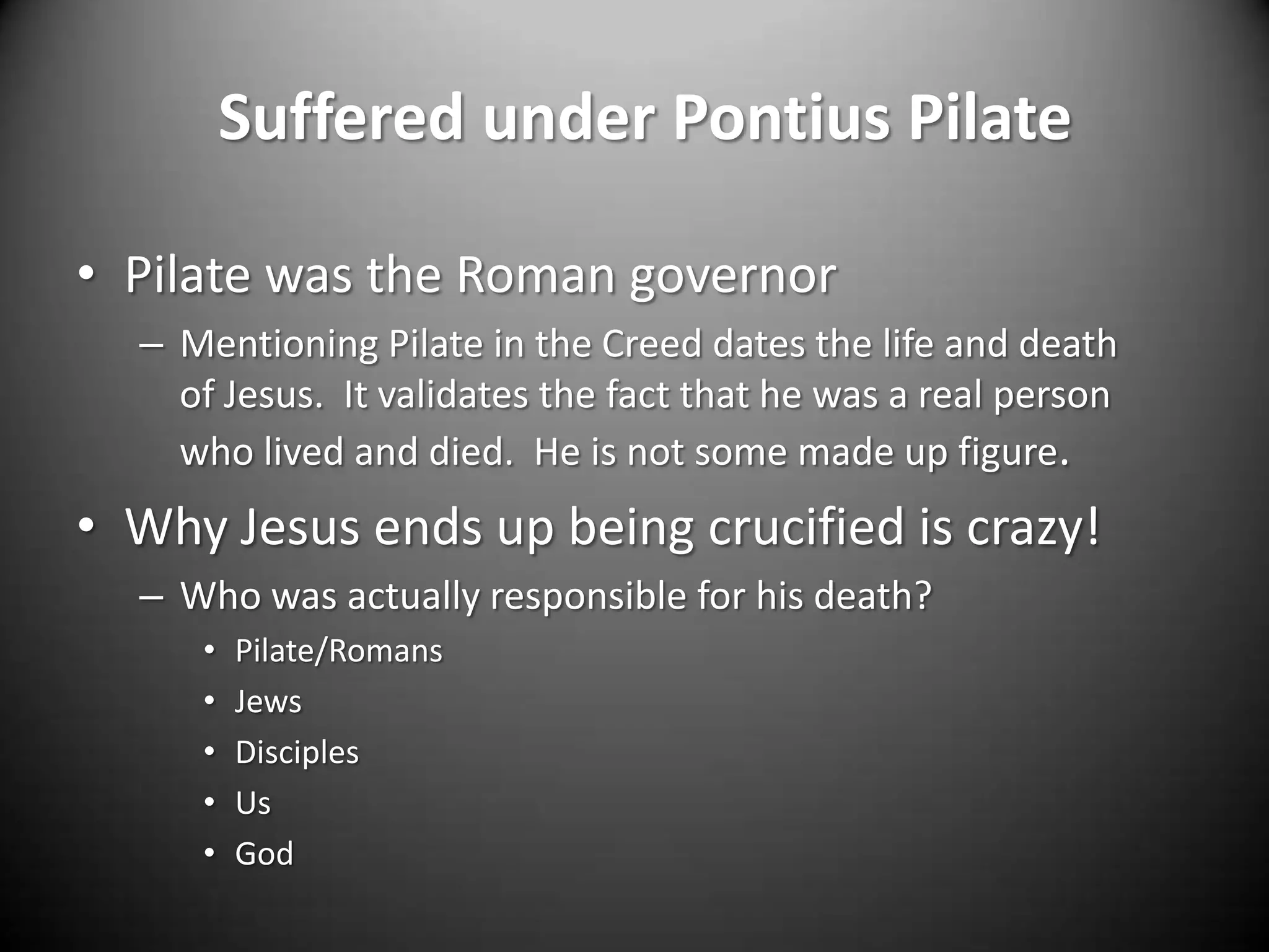 Apostles' Creed Session Eight -Suffered Under Pilate, Died, and was Buried | PPT