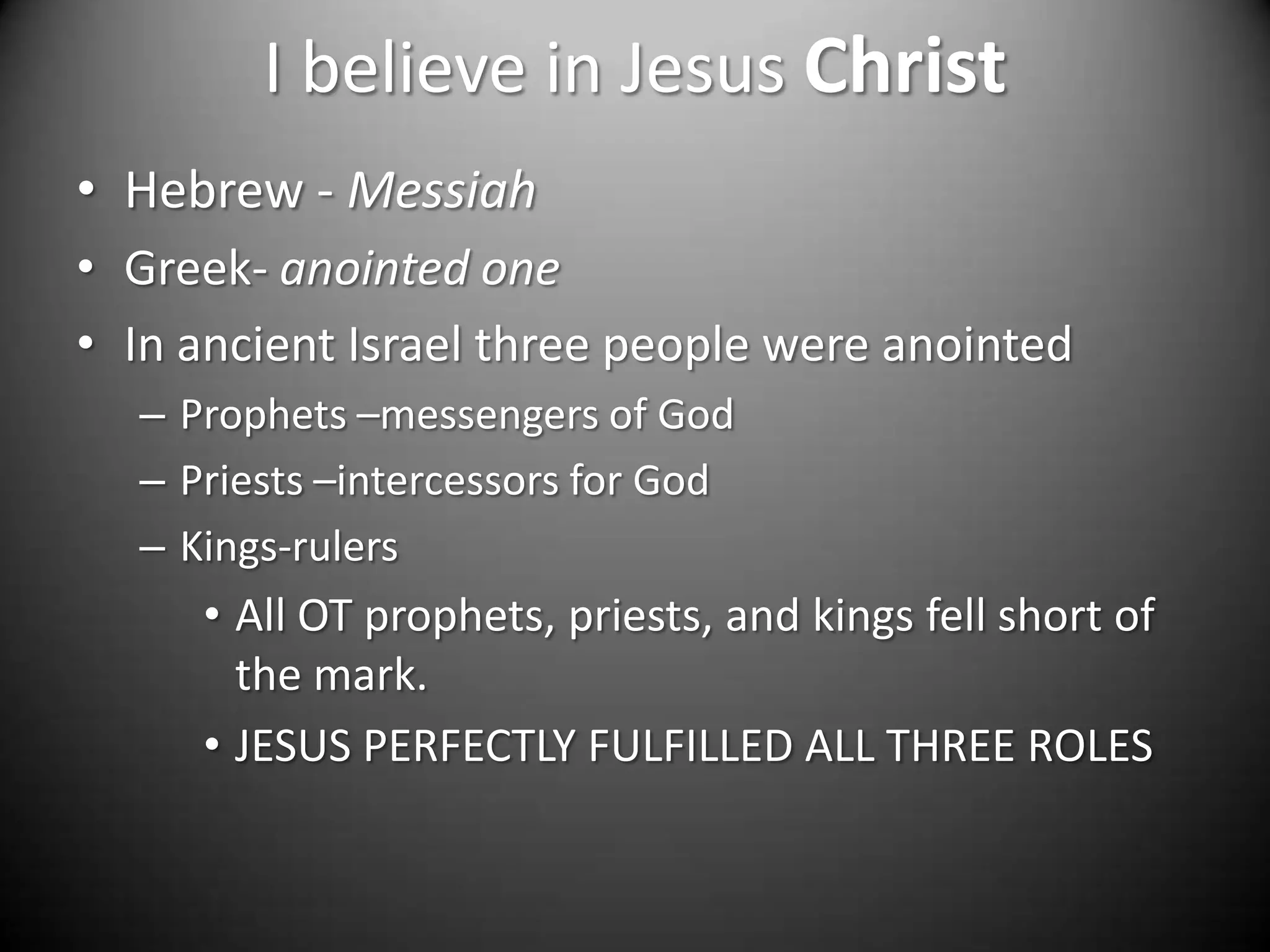 The Apostles' Creed Session Five -I Believe in Jesus Christ | PPTX