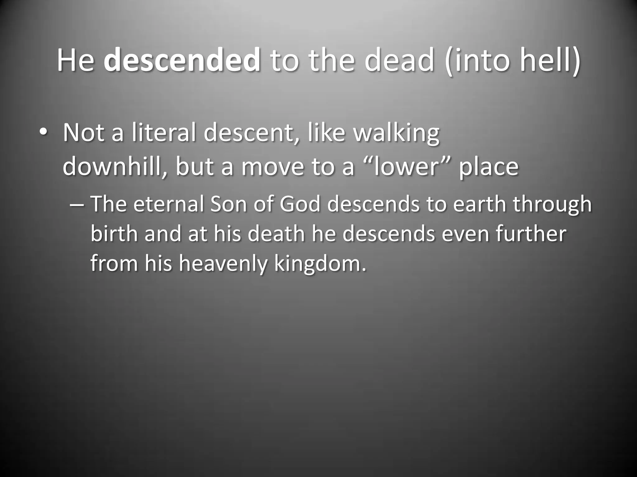 Apostles' Creed Session Nine -He Descended to the Dead | PPTX