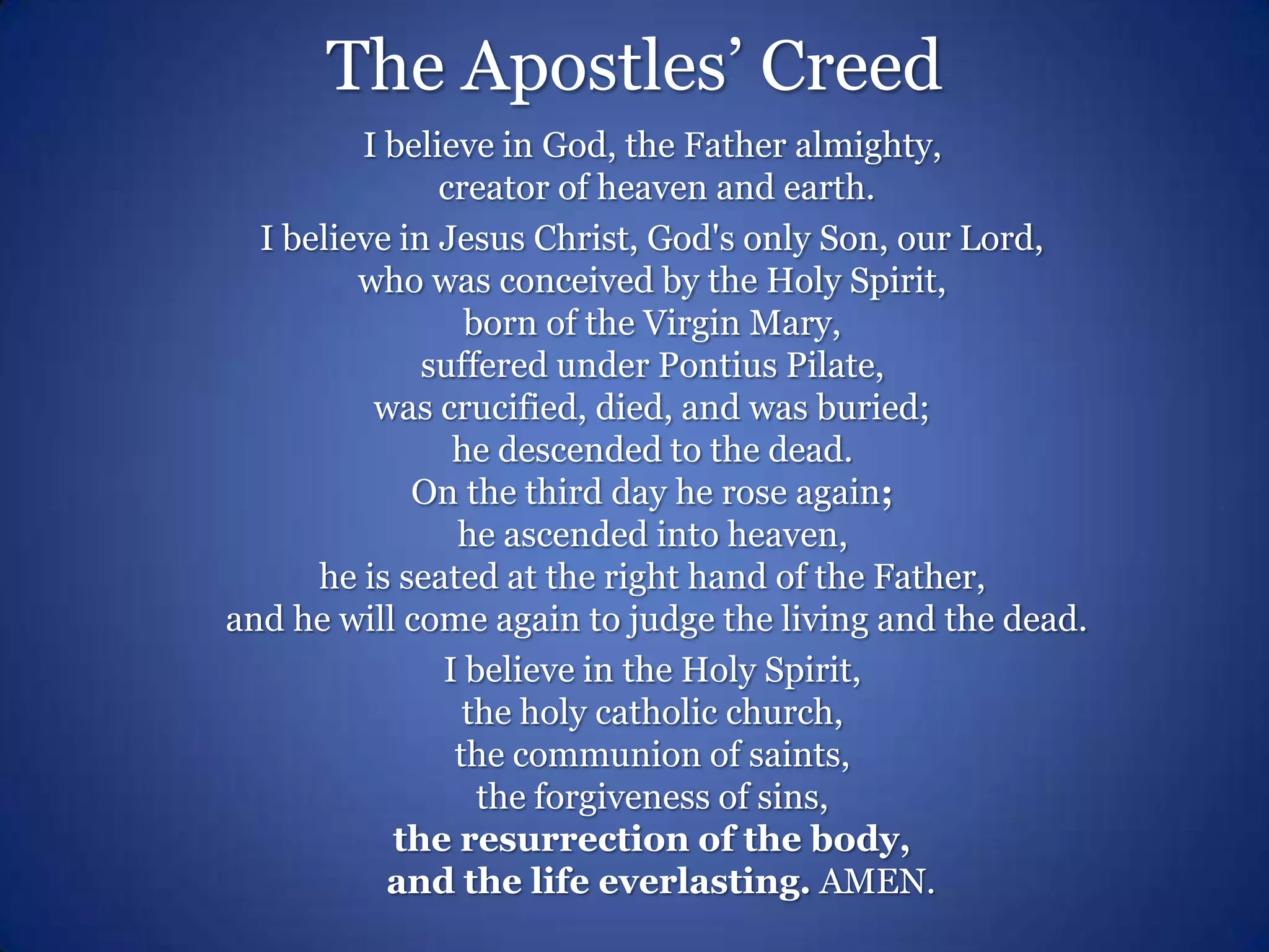 Apostles' Creed Session Sixteen -Resurrection of the Body, Life ...