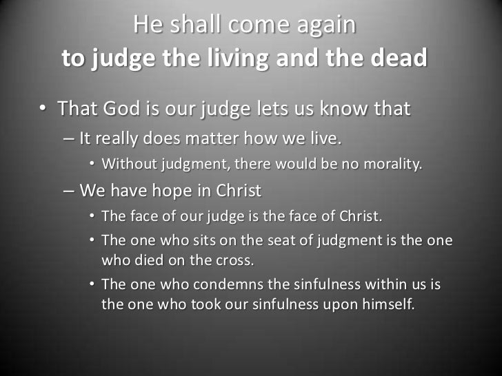 Apostles Creed Session Twelve He Will Come Again To