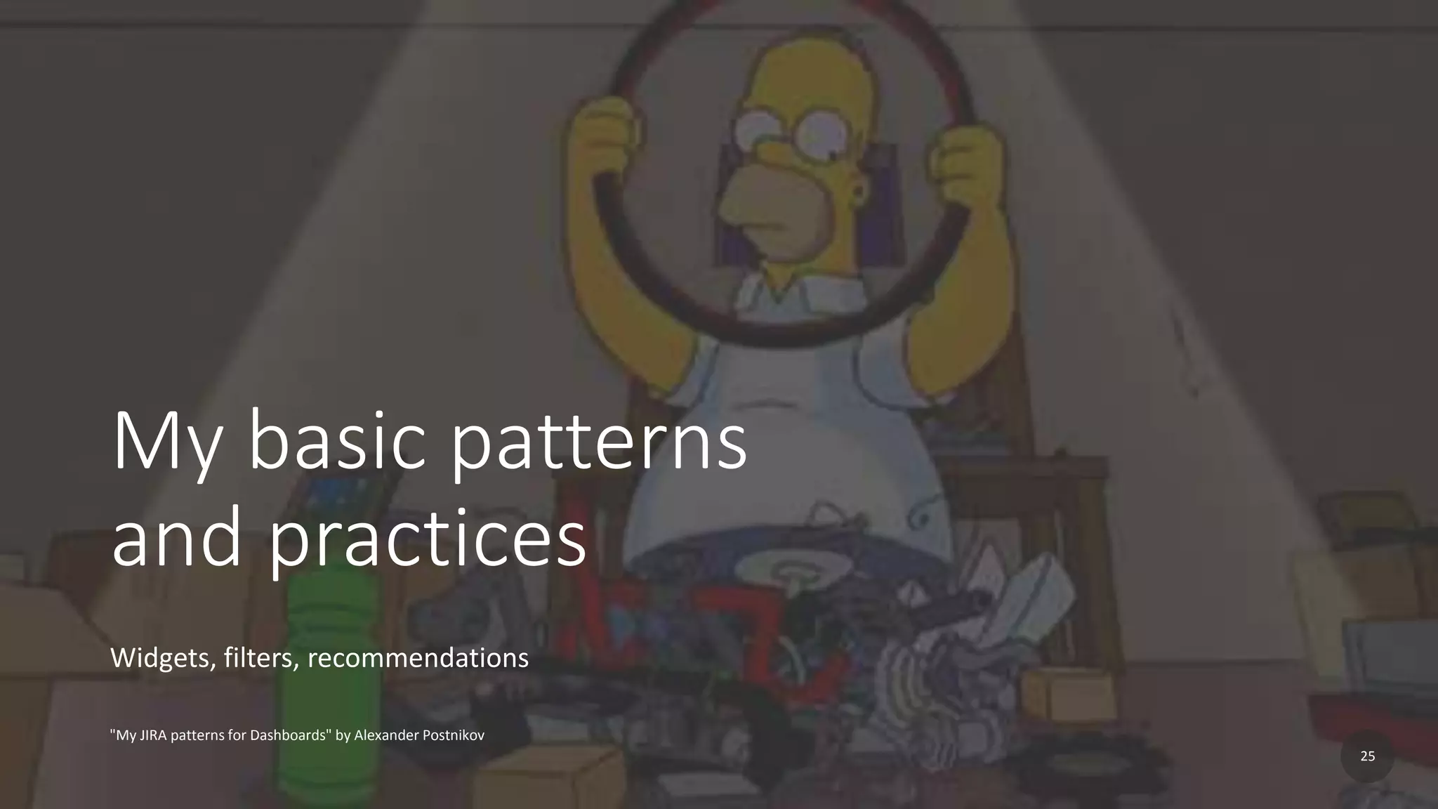 My JIRA patterns for Dashboards | PPTX