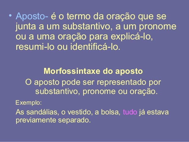 Aposto: o que é, tipos, como usar e exemplos