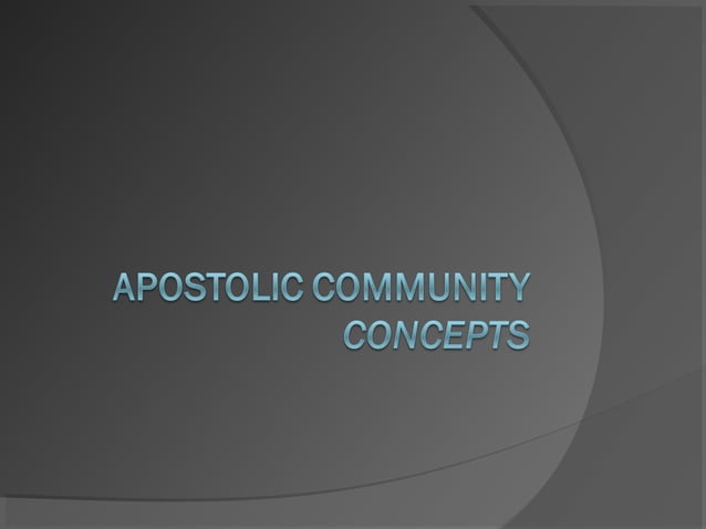 Apostolic community living | PPT | Christianity | Religion & Spirituality