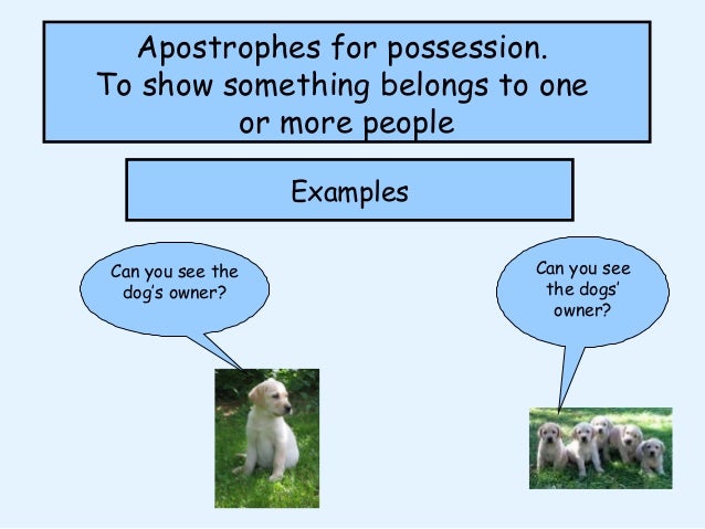 Apostrophe- omission and possession