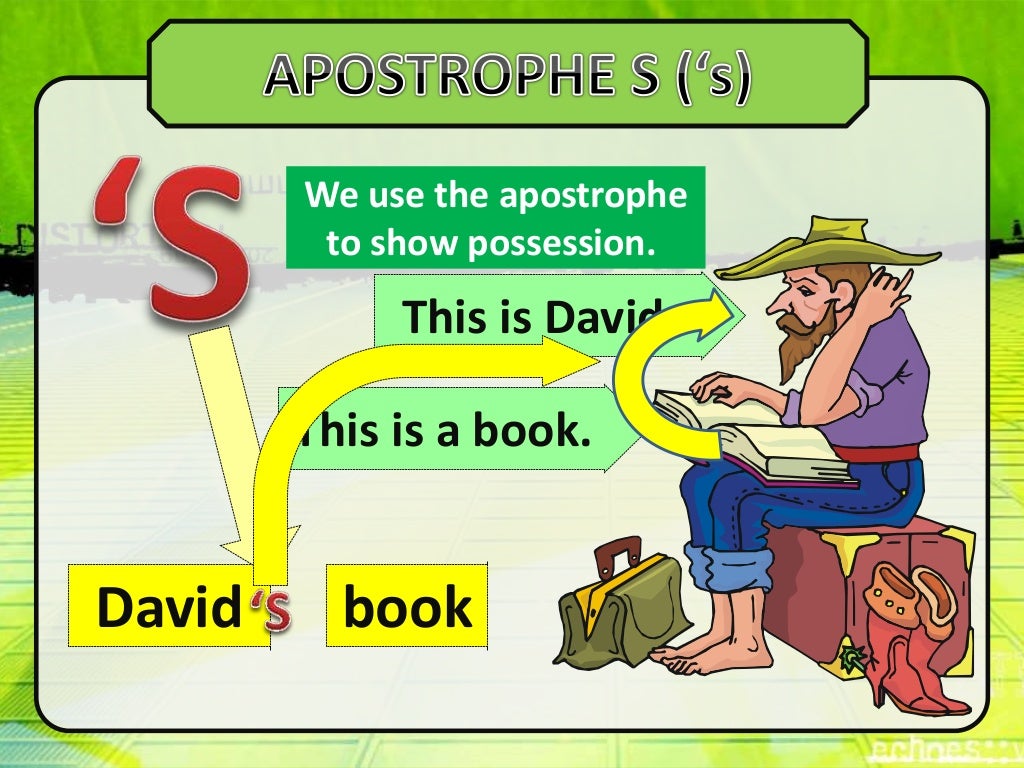 Apostrophe s