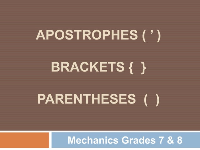 Apostrophes, brackets, and parentheses | PPTX