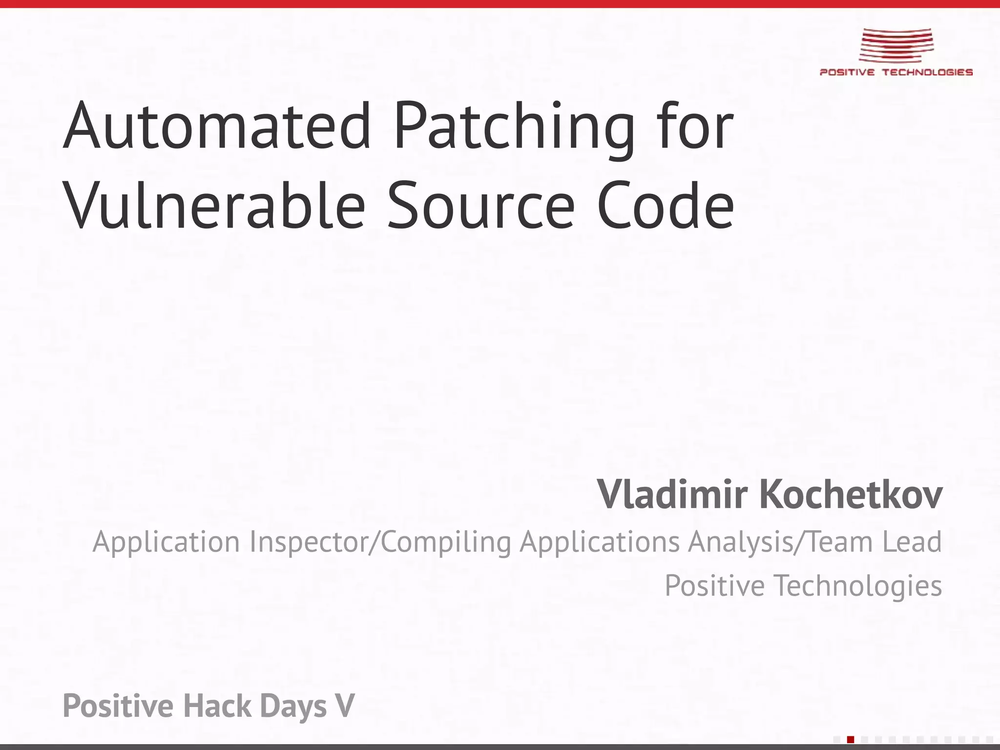 Automated Patching For Vulnerable Source Code Ppt