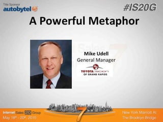 IS20G New York Mike Udell Day 1 A Powerful Metaphor | PDF